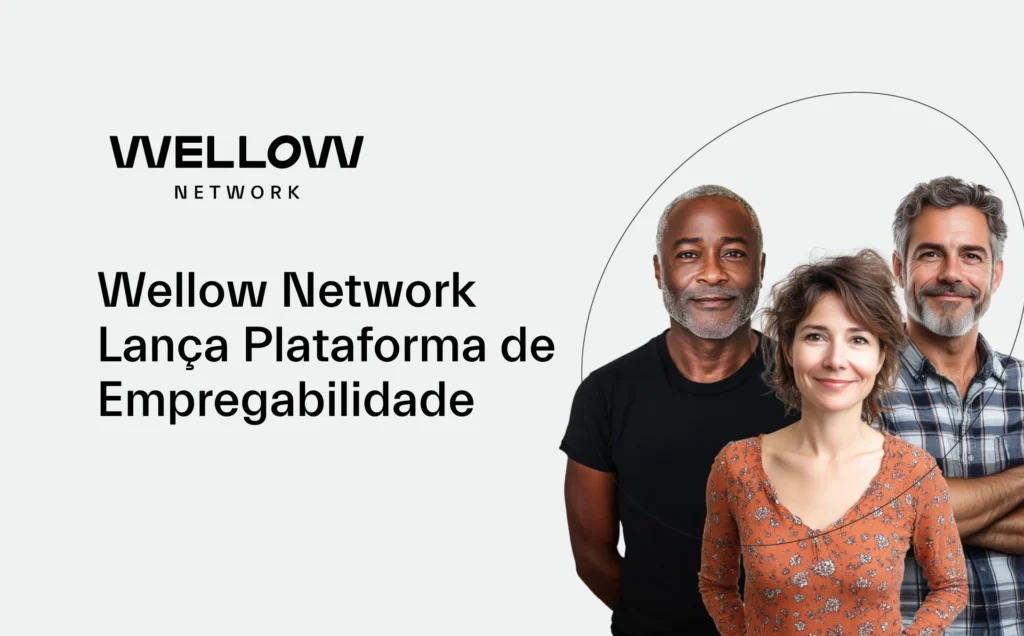 Wellow Network Lança Plataforma de Empregabilidade - Wellow Network